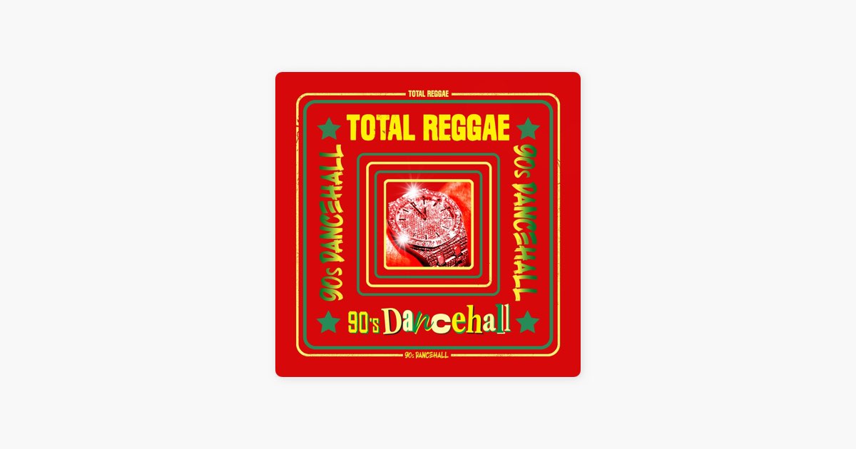 ‎Total Reggae: 90s Dancehall by VP Records - Apple Music