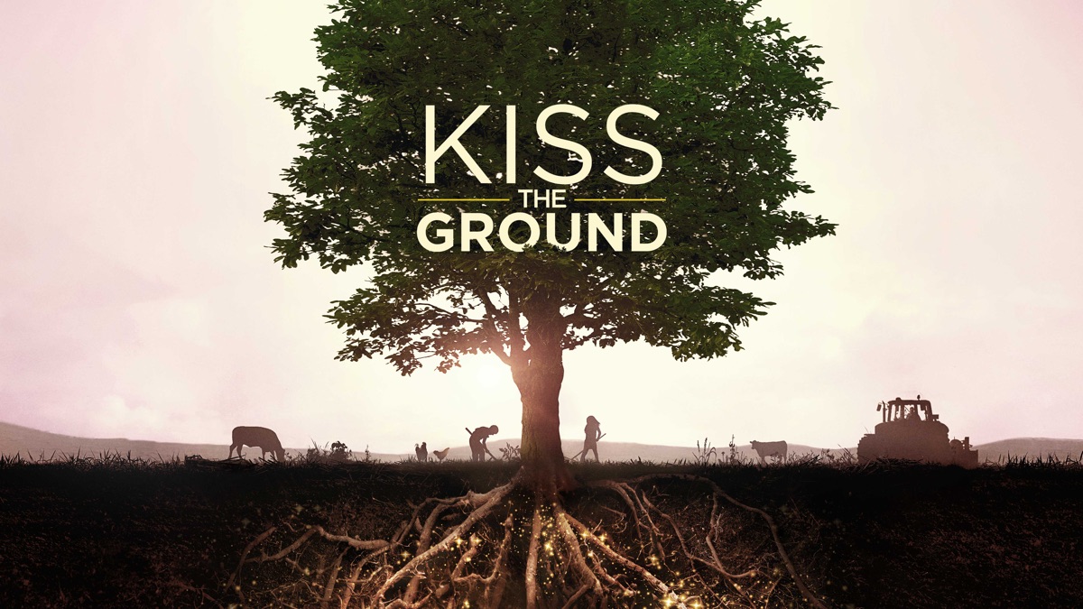 ‎Kiss the Ground —Apple TV