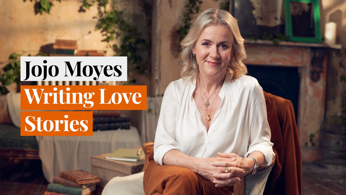 ‎Jojo Moyes: Writing Love Stories - Apple TV
