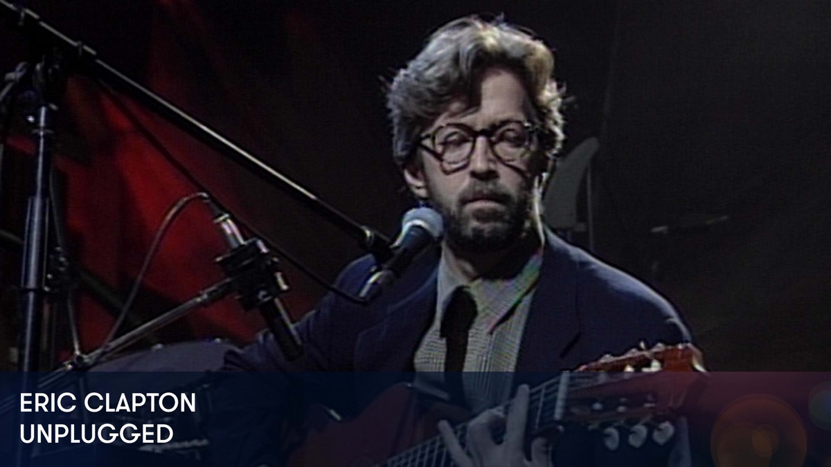 ‎Eric Clapton - Unplugged - Apple TV