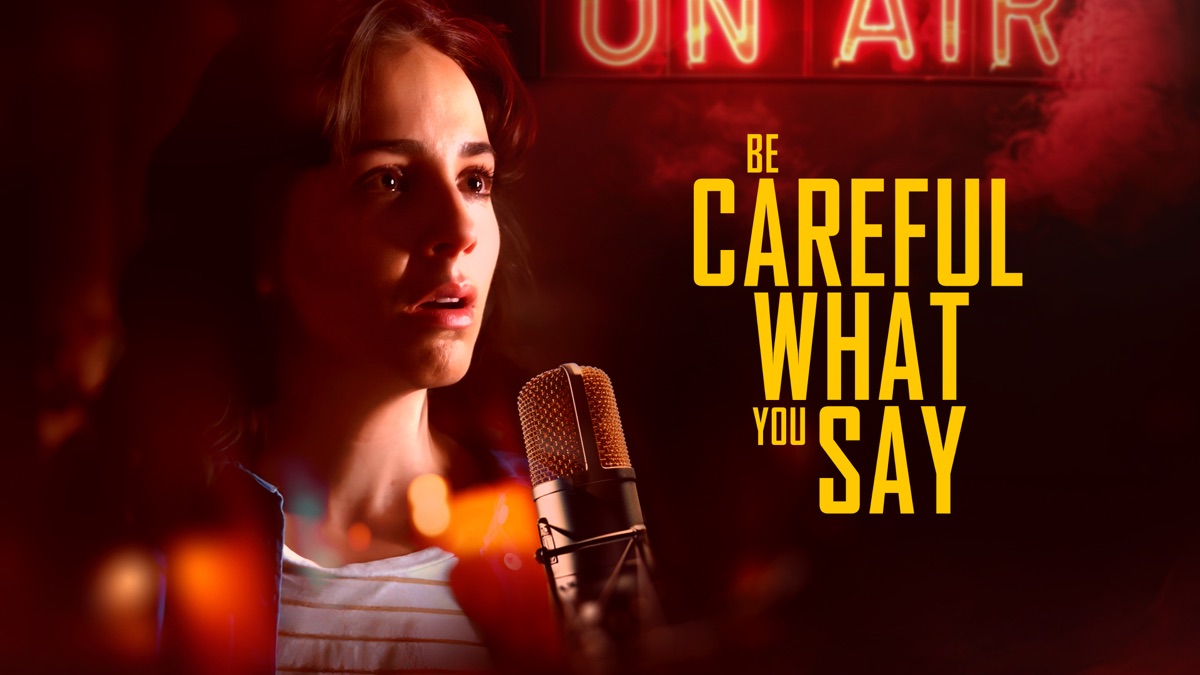 ‎Be Careful What You Say - Apple TV