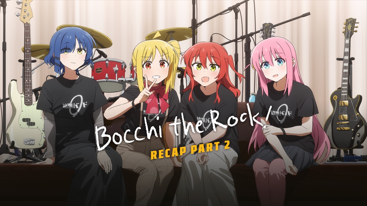 ‎BOCCHI THE ROCK! Recap Part 2 - Apple TV