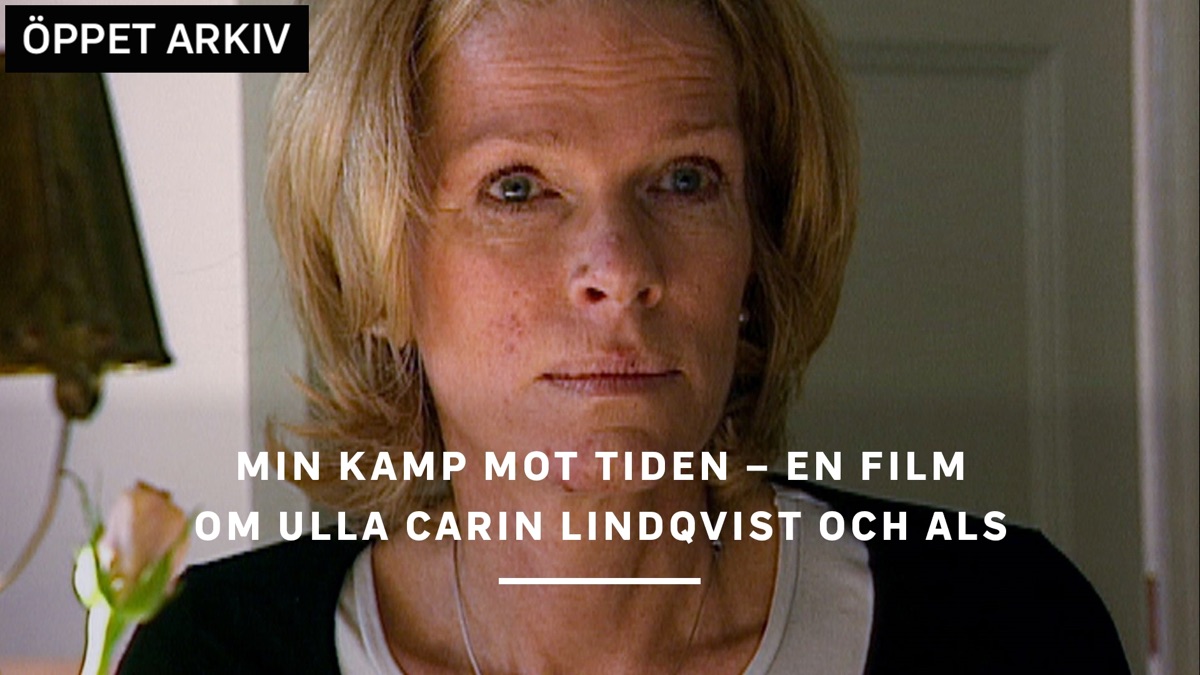 Min kamp mot tiden - en film om Ulla Carin Lindqvist och ALS – Apple TV ...