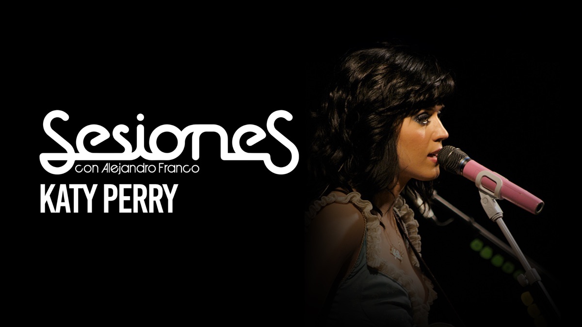 ‎Katy Perry - Alejandro Franco: Katy Perry - Apple TV