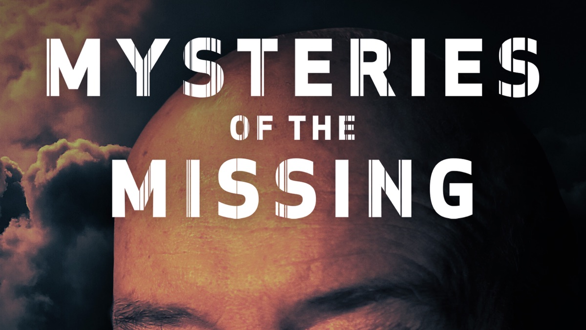 ‎Mysteries of the Missing - Apple TV
