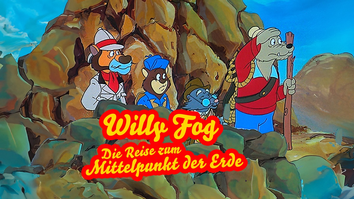 Der Kampf der Monster - Willy Fog - Reise zum Mittelpunkt der Welt ...