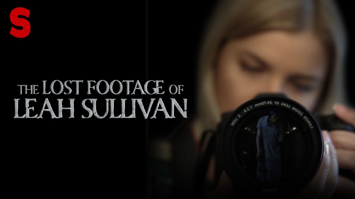 ‎The Lost Footage of Leah Sullivan - Apple TV