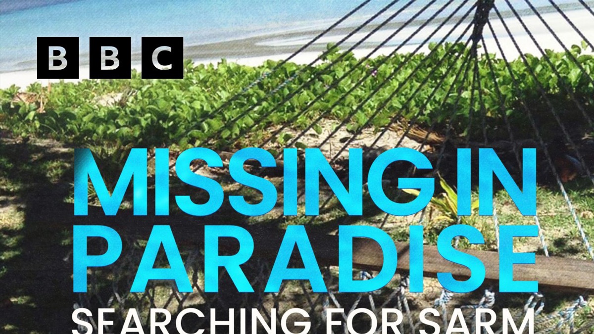 ‎Missing in Paradise: Searching for Sarm - Apple TV