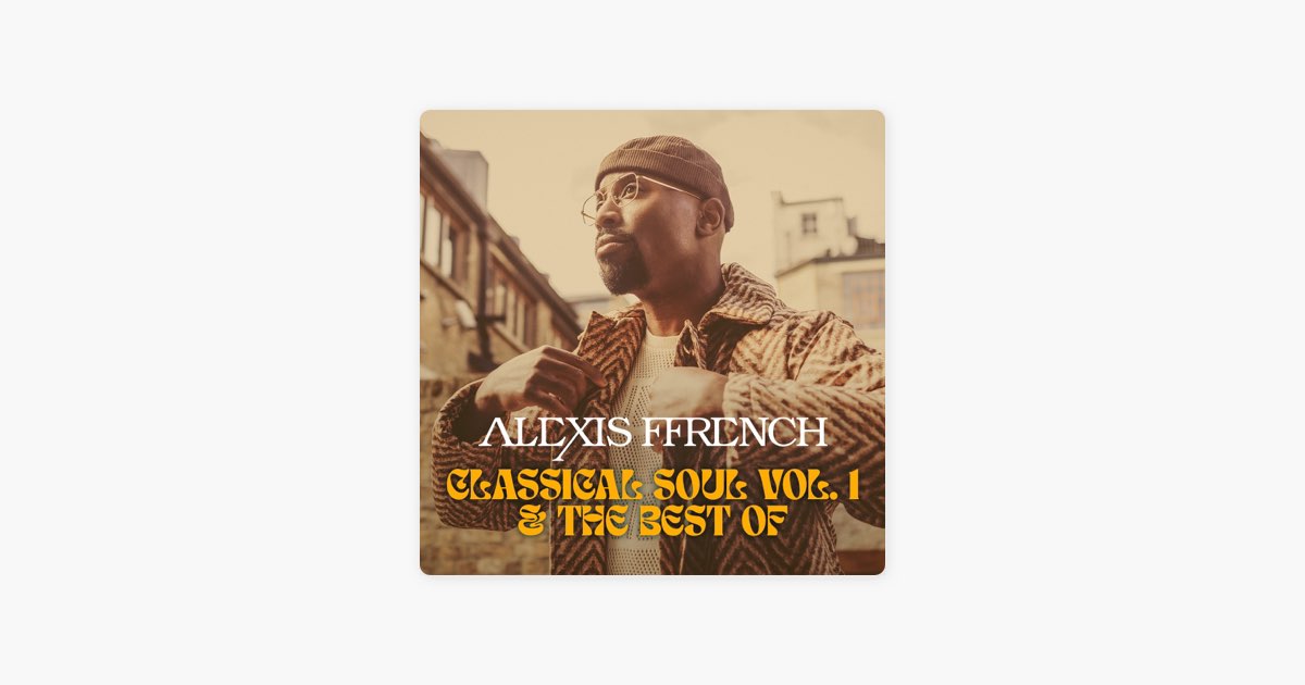 ‎Filtr Classical的“Alexis Ffrench: Classical Soul Vol. 1, Truth ...