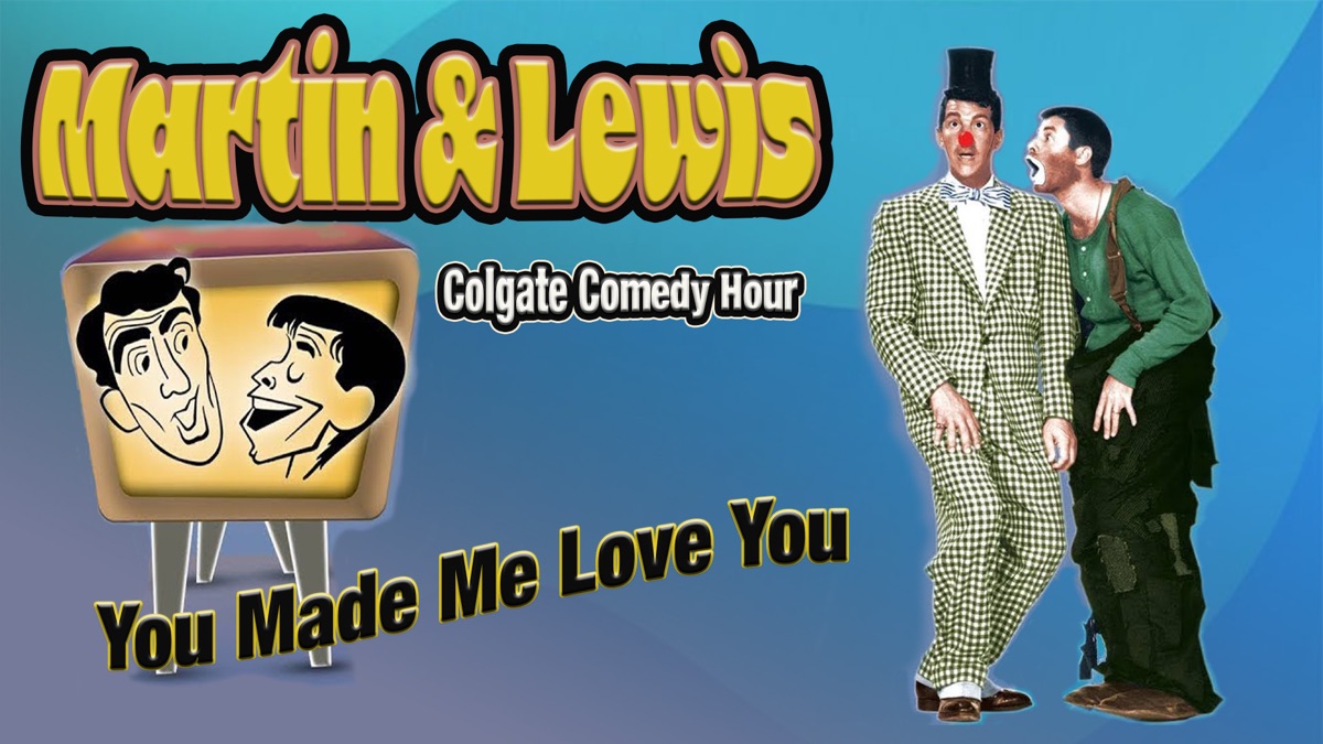 The Martin And Lewis Colgate Comedy Hour - You Made Me Love You - Apple TV