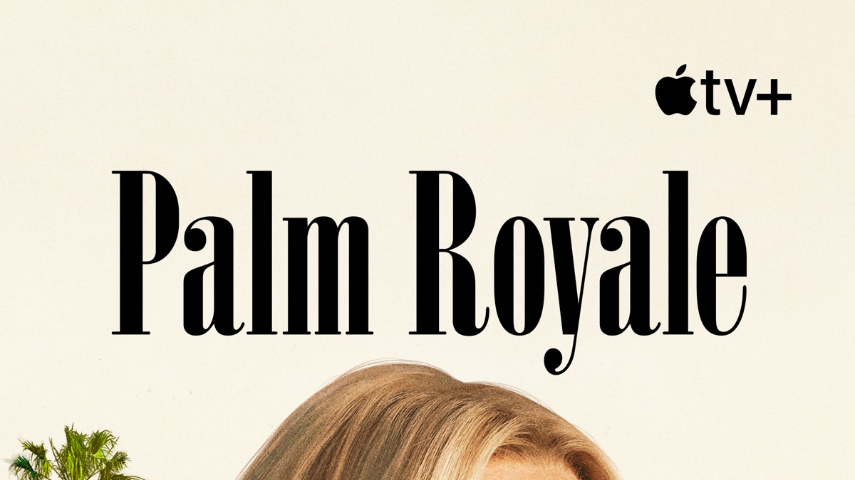 ‎Watch Palm Royale - Apple TV