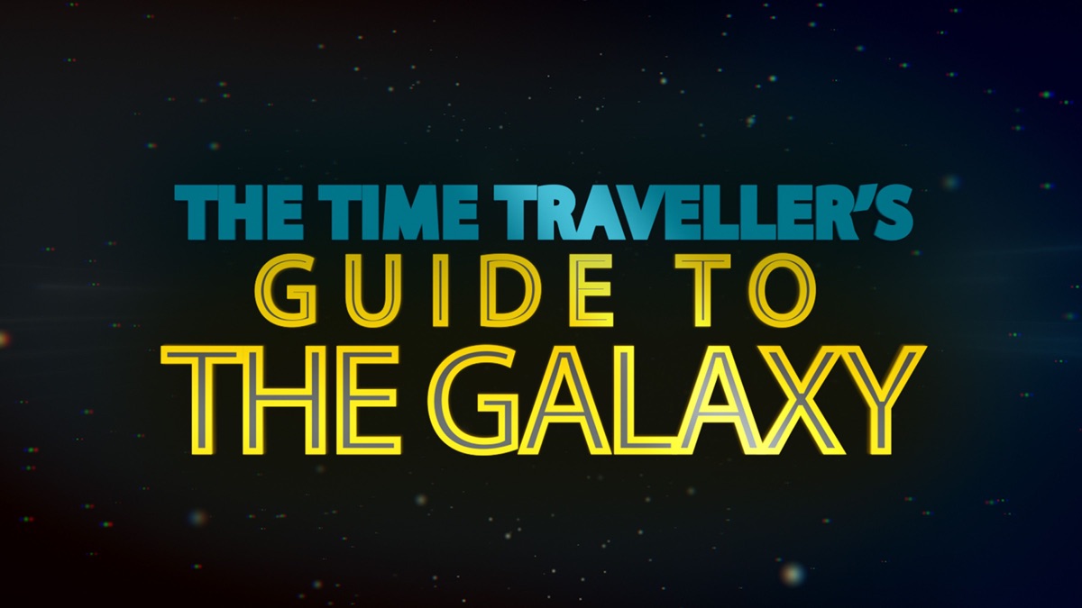 ‎The Time Traveller's Guide to the Galaxy - Apple TV