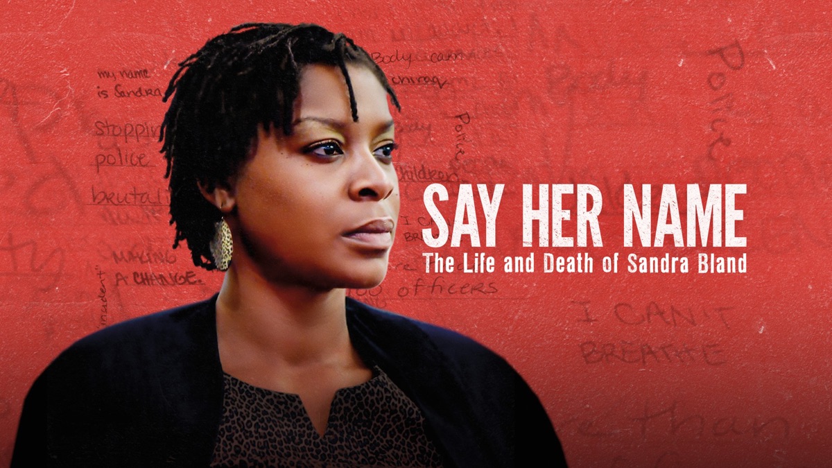 ‎Say Her Name: The Life And Death of Sandra Bland - Apple TV