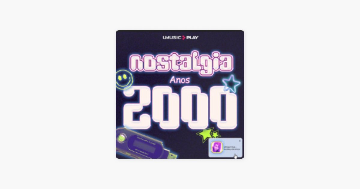 ‎Nostalgia Anos 2000 | Cringe ️ | Millennials de UMUSIC Play — Apple Music