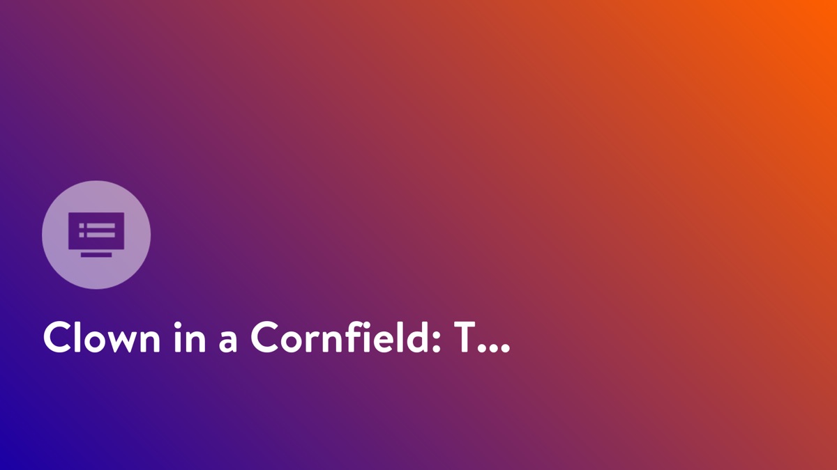 ‎Clown in a Cornfield: Trailer - Apple TV