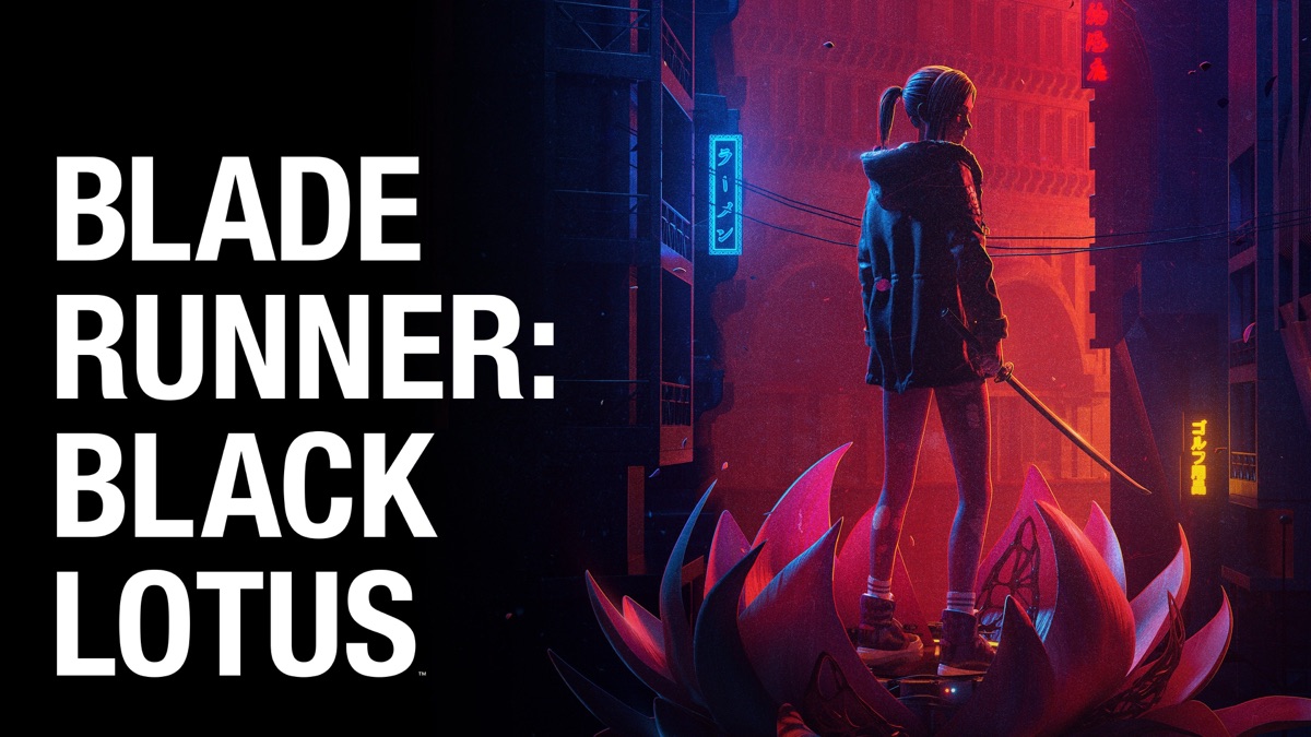 ‎Blade Runner: Black Lotus - Apple TV