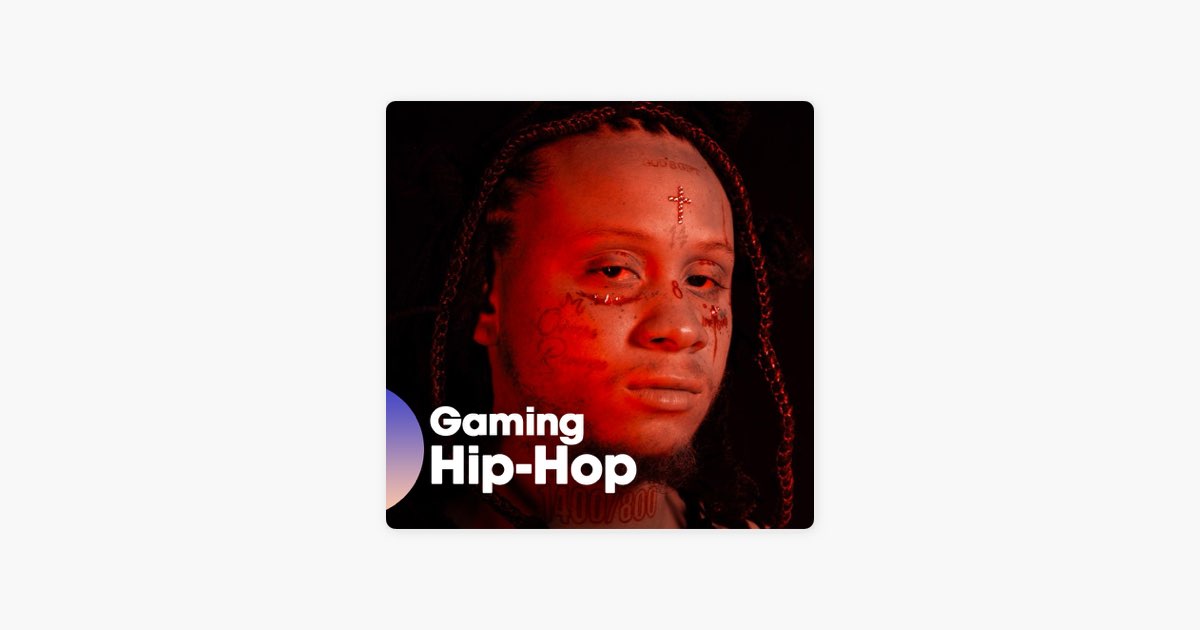 ‎GAMING HIP-HOP - Playlist - Apple Music