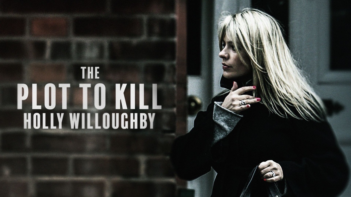 ‎The Plot to Kill Holly Willoughby - Apple TV