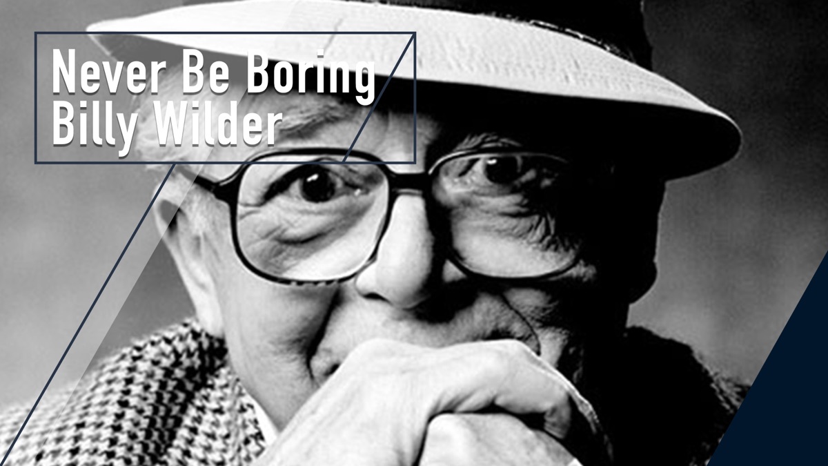 ‏Never Be Boring: Billy Wilder - Apple TV