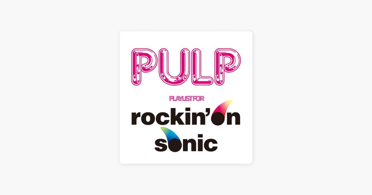 ‎uDiscoverのPULP/パルプ rockin'on sonic Setlist | 2025/1/4 - Apple Music