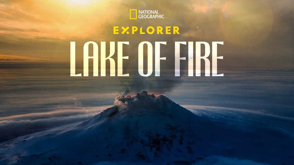 ‎Explorer: Lake of Fire - Apple TV