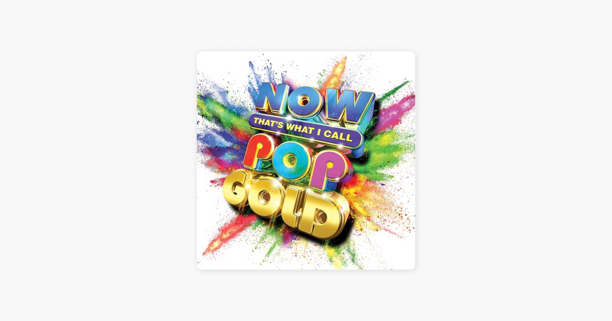 ‎NOW That's What I Call Pop Gold by NOW - Apple Music