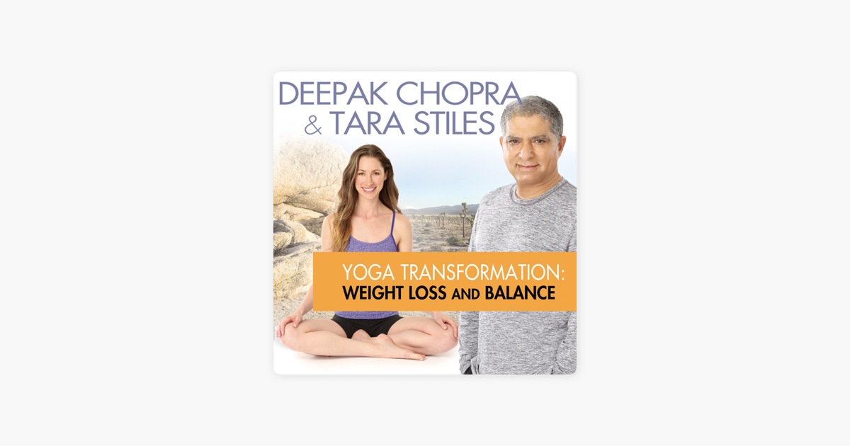 ‎Deepak Chopra Yoga Transformation: Weight Loss & Balance on iTunes