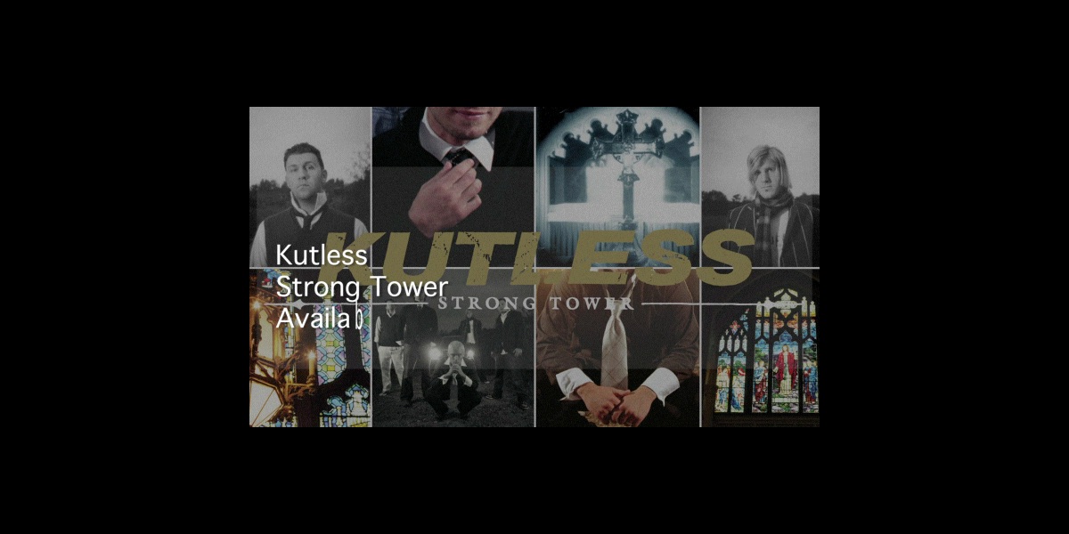 Kutless Strong Tower