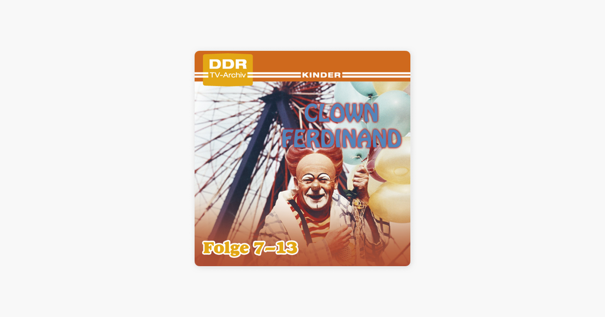 ‎Clown Ferdinand, Folge 7 - 13 on iTunes