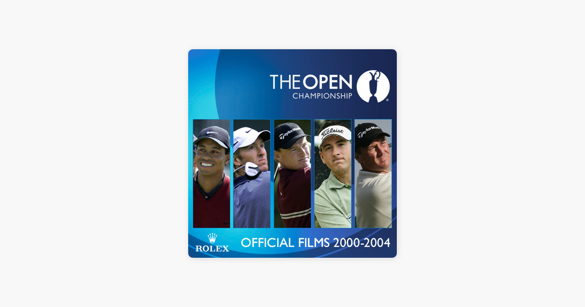 ‎The Open Championship: Official Films 2000-2004 on iTunes