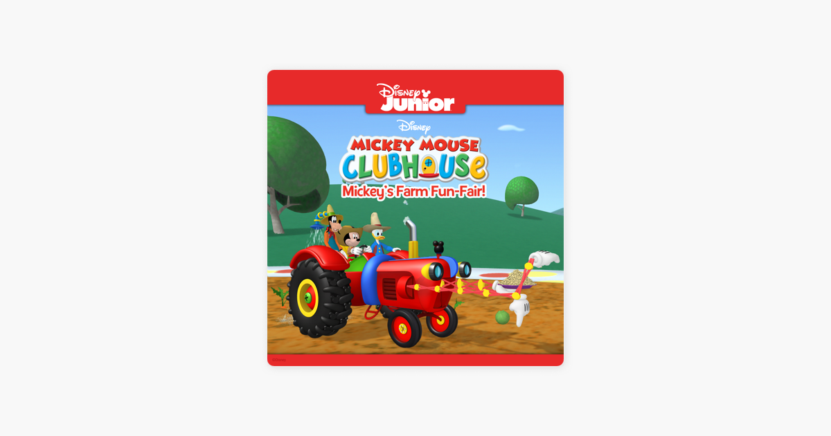 ‎Mickey Mouse Clubhouse, Mickey’s Farm Fun-Fair! على iTunes
