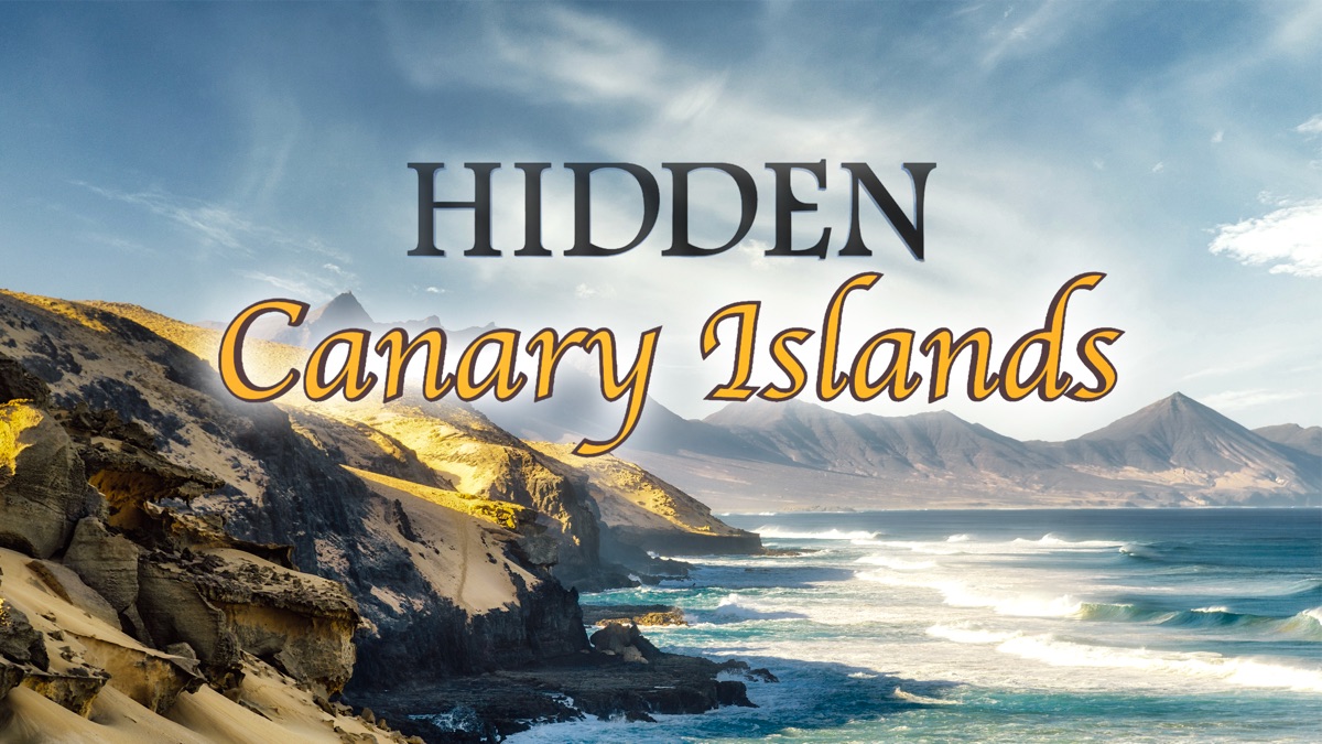 ‎Hidden Canary Islands - Apple TV