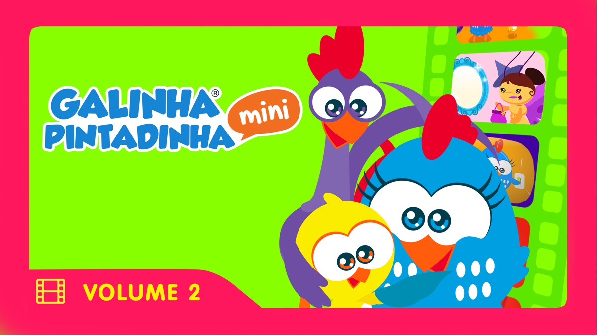 ‎Galinha Pintadinha Mini: Volume 2 - Apple TV