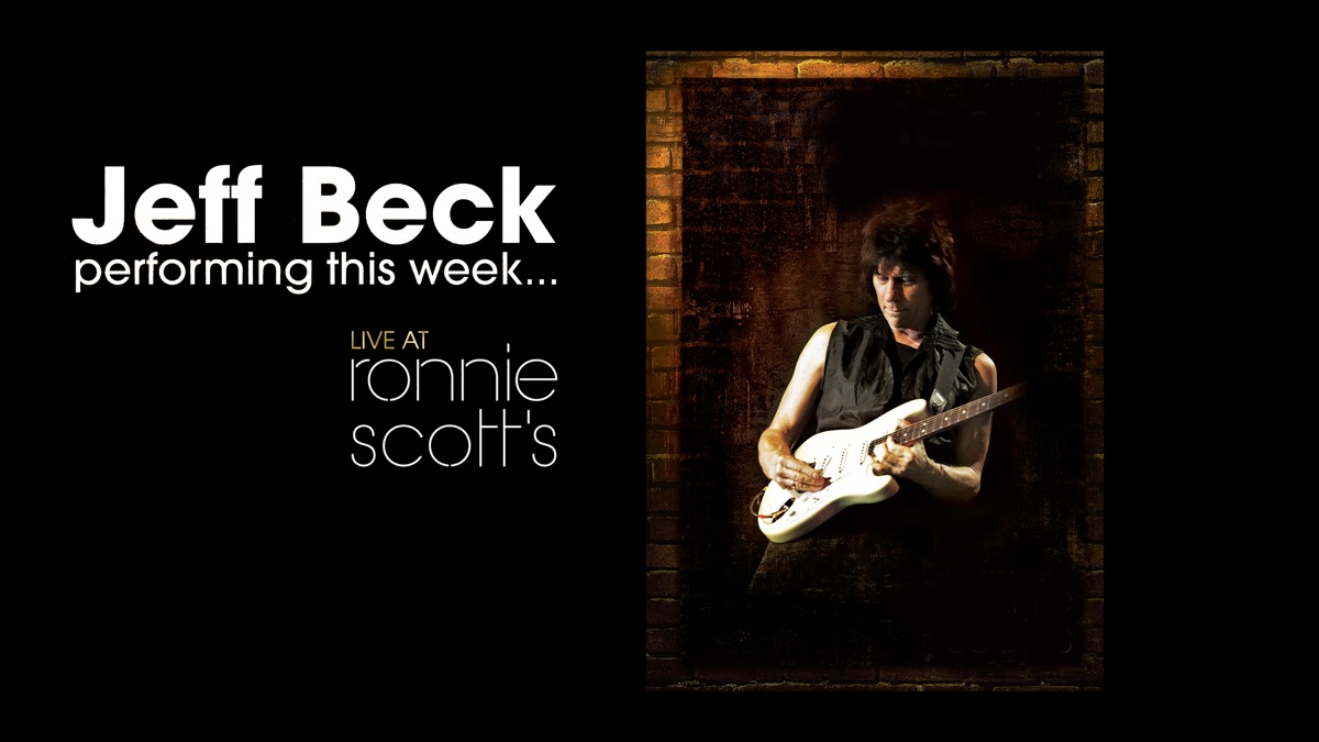 ‎Jeff Beck: Performing This Week - Live At Ronnie Scott's - Apple TV