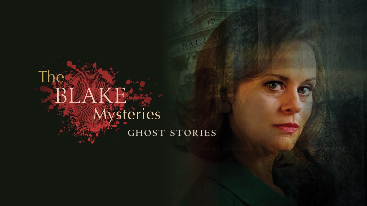 ‎The Blake Mysteries: Ghost Stories - Apple TV