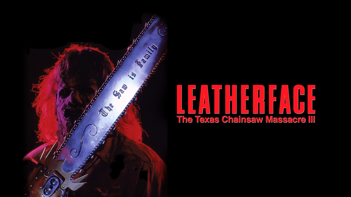 ‎Leatherface: Texas Chainsaw Massacre III - Apple TV