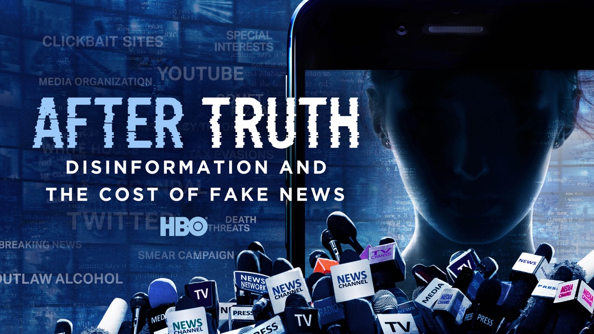 After Truth: Disinformation and the Cost of Fake News - Apple TV (AU)