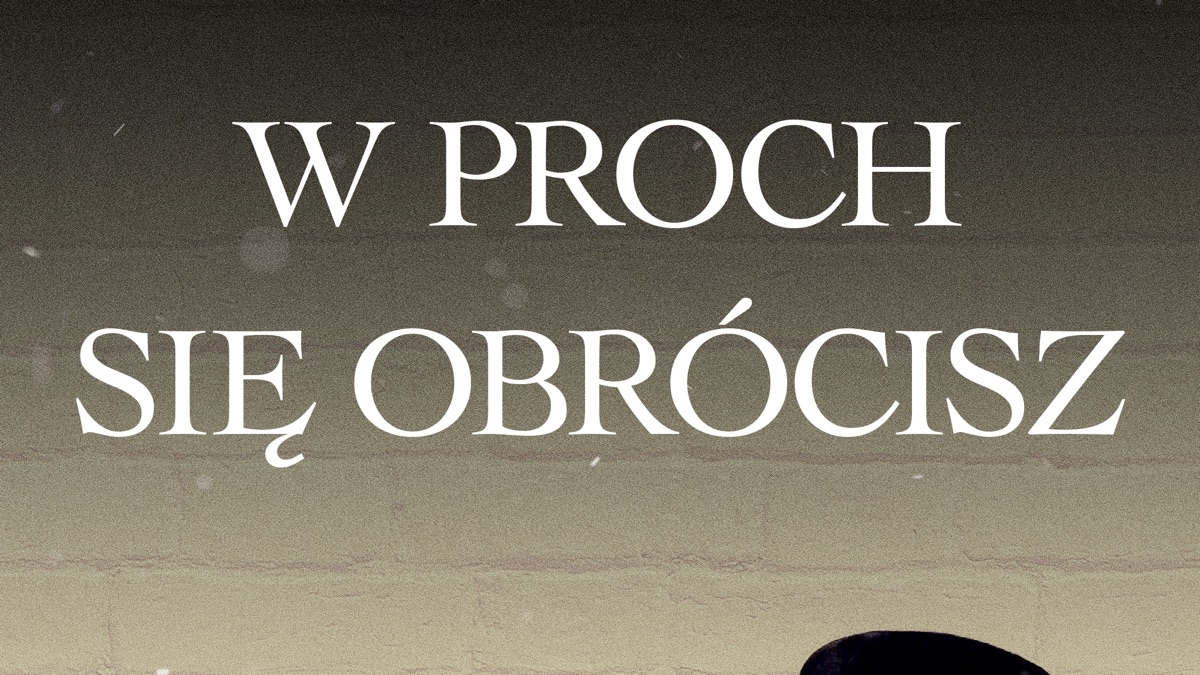 ‎W proch się obrócisz — Apple TV