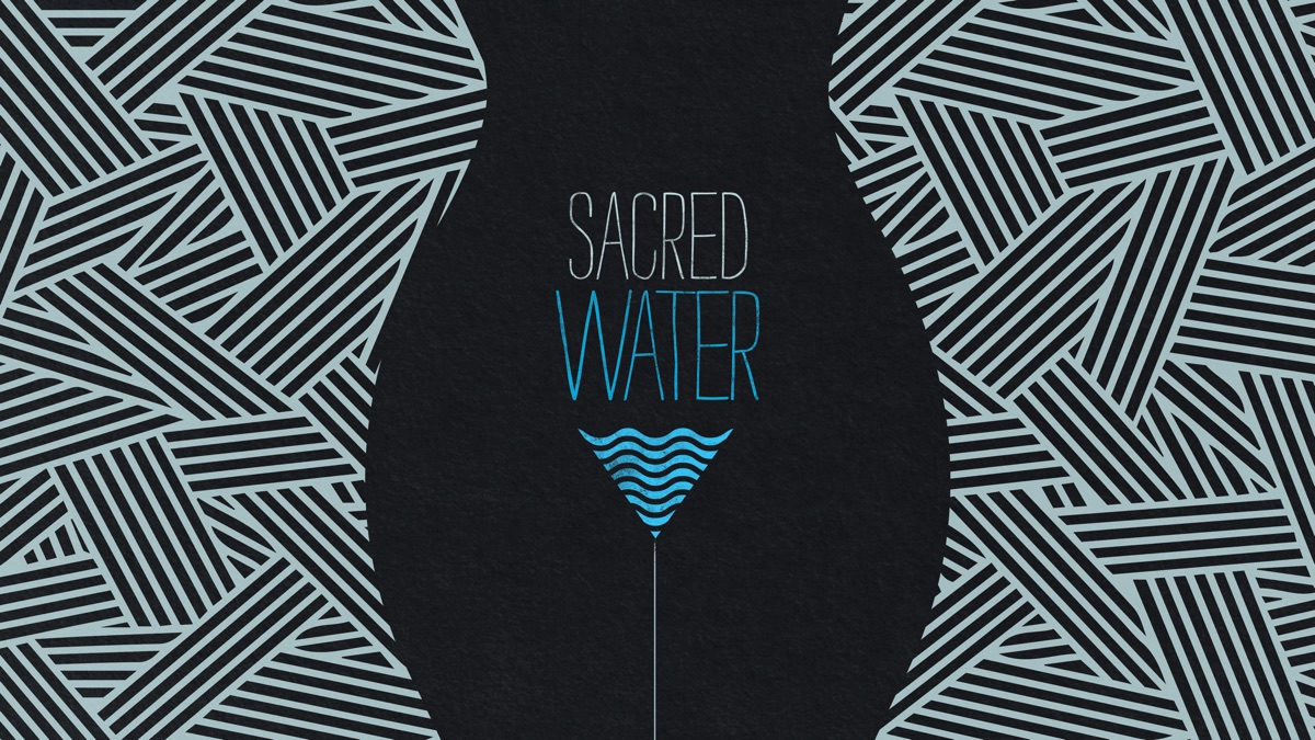 ‎Sacred Water —Apple TV