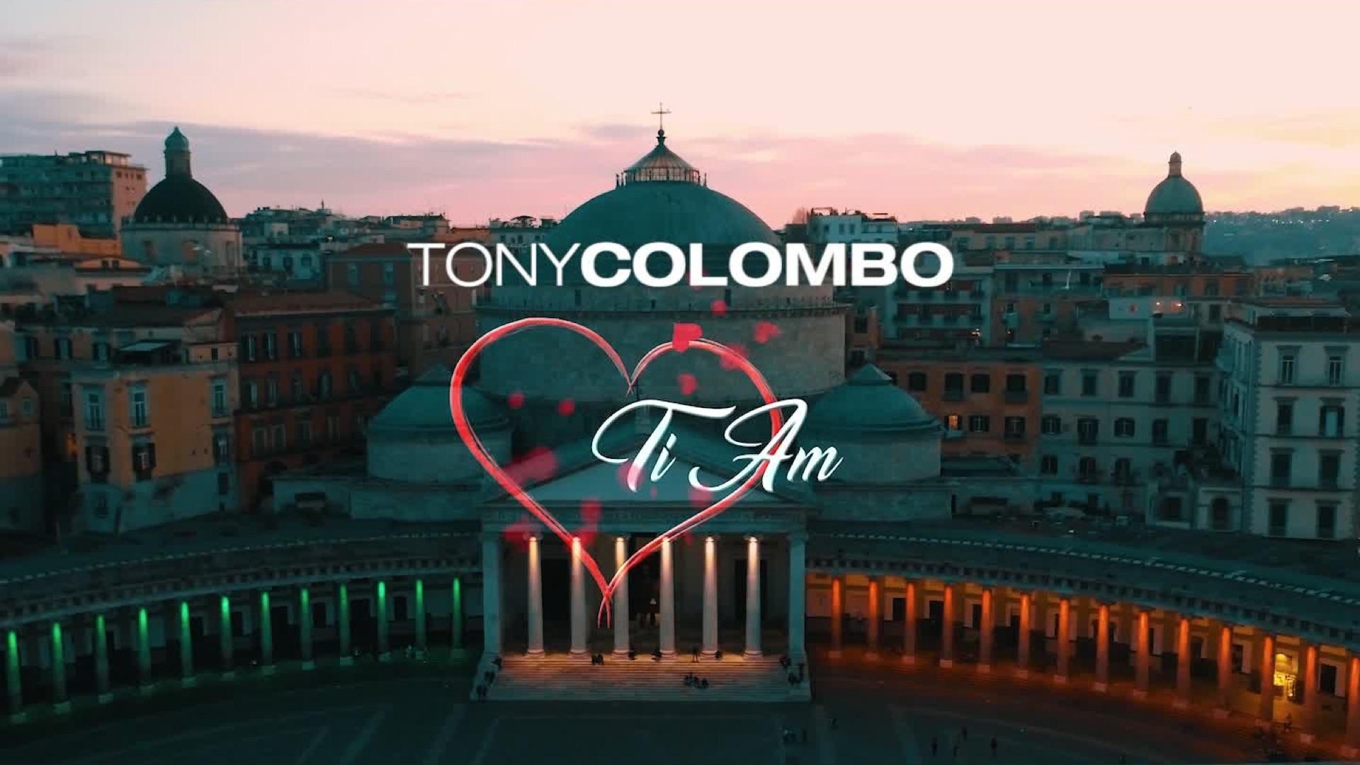 Ti amo amore mio - Music Video by Tony Colombo - Shazam