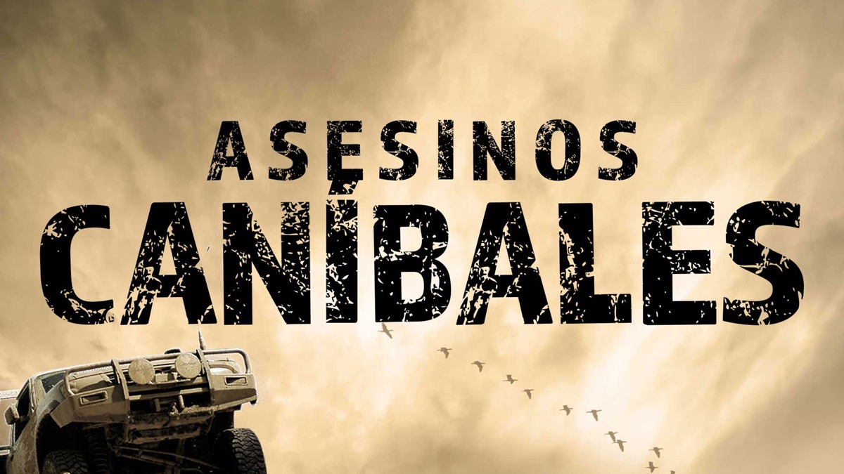 ‎Asesinos Caníbales - Apple TV