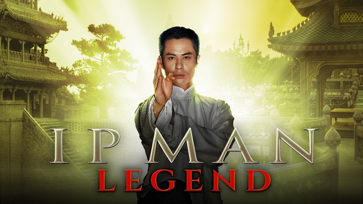 ‎Ip Man: Legend - Apple TV