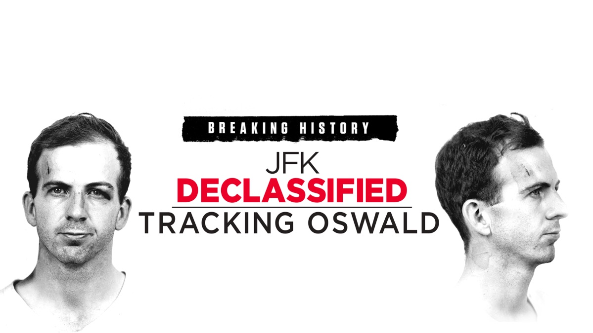 ‎JFK Declassified: Tracking Oswald - Apple TV