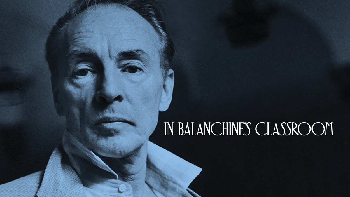 ‏In Balanchine’s Classroom - Apple TV