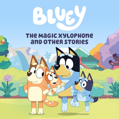 Bluey - The Magic Xylophone and Other Stories iTunes (United Kingdom)
