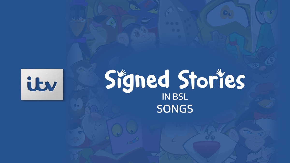 Signed Stories in BSL: Songs - Apple TV (AU)