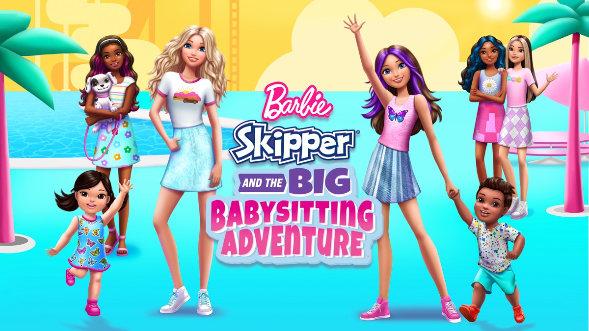 ‎Barbie: Skipper and the Big Babysitting Adventure - Apple TV
