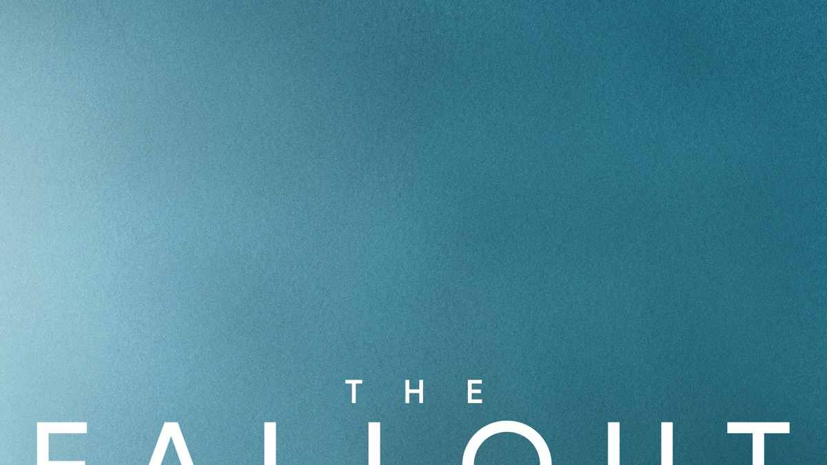 ‎The Fallout - Apple TV