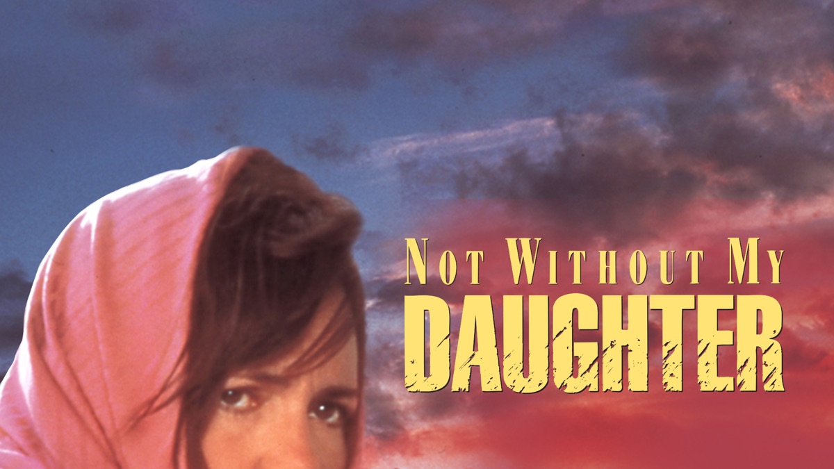 ‎Not Without My Daughter - Apple TV