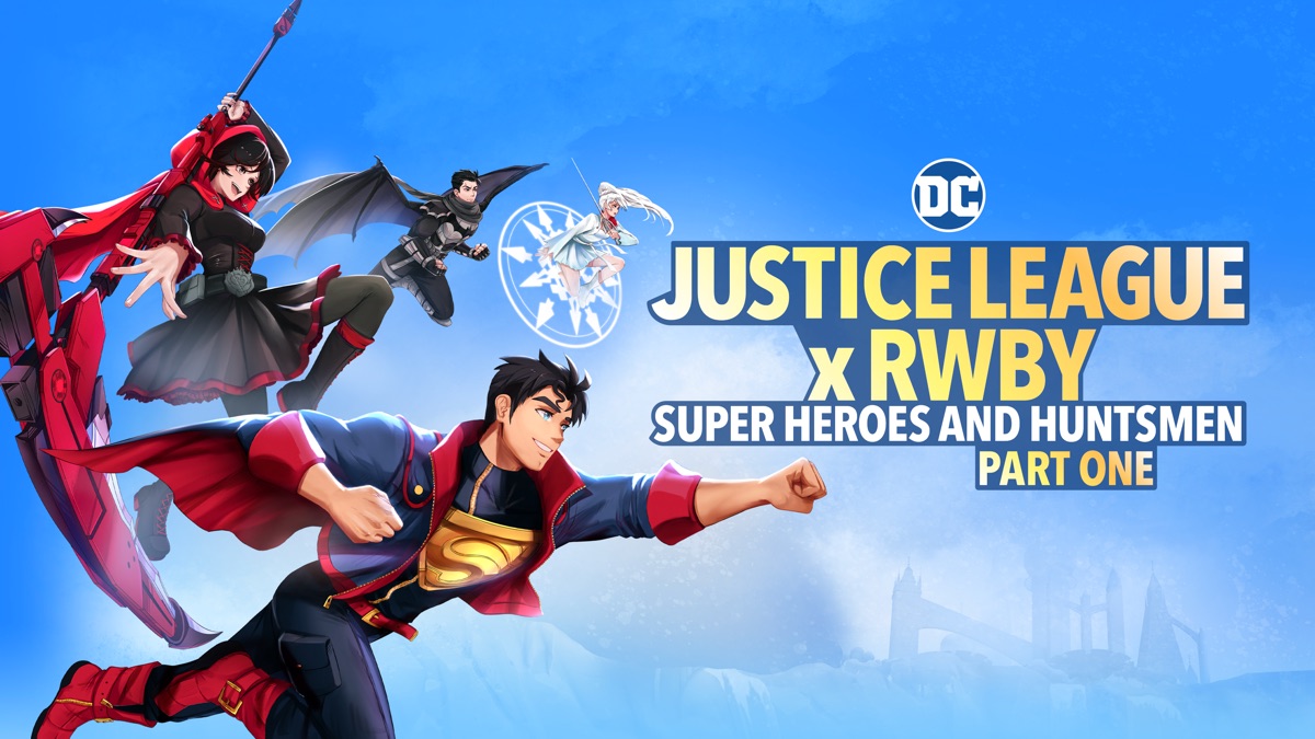 ‏Justice League x RWBY: Super Heroes and Huntsmen Part One - Apple TV